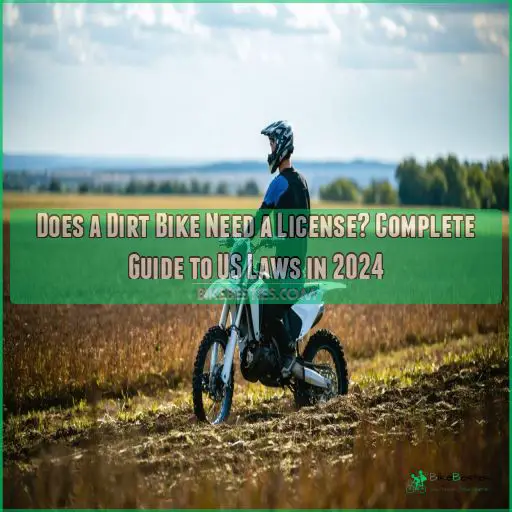 Does a Dirt Bike Need a License? Complete Guide to US Laws in 2024