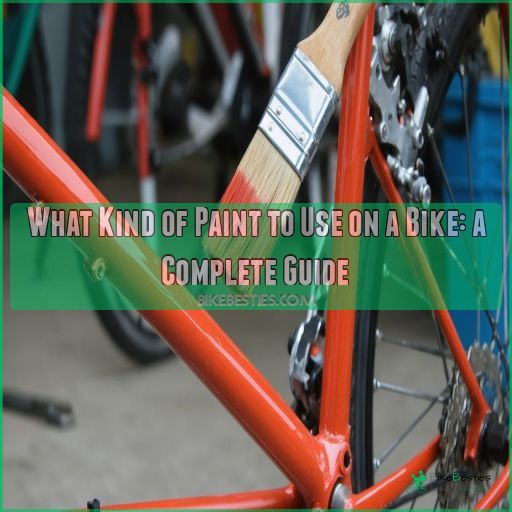 What Kind of Paint to Use on a Bike: a Complete Guide