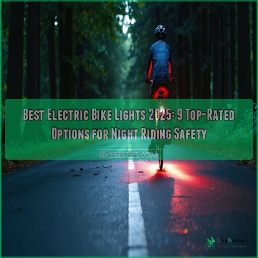 Best Electric Bike Lights 2025: 9 Top-Rated Options for Night Riding Safety