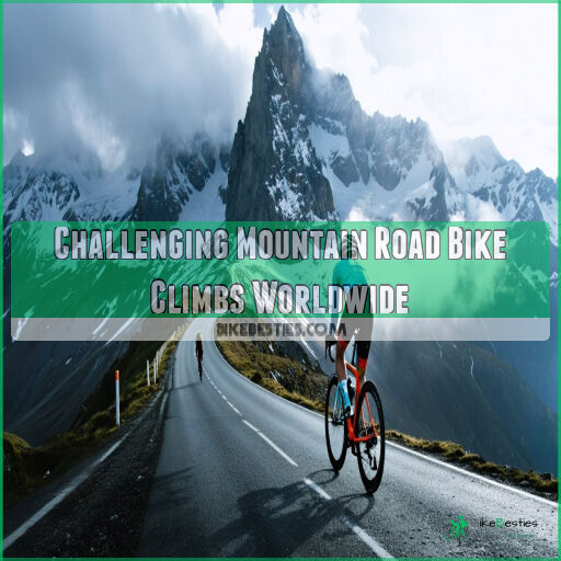 Challenging Mountain Road Bike Climbs Worldwide