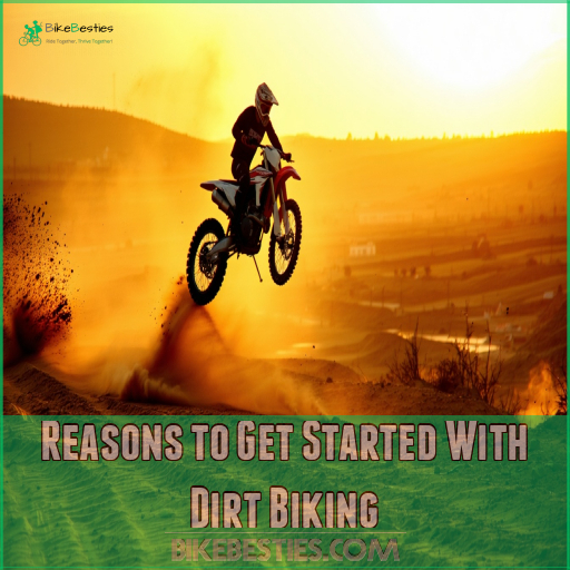 Why Ride a Dirt Bike? 8 Mind-Blowing Reasons That Will Change Your Life