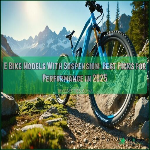 E Bike Models With Suspension: Best Picks for Performance in 2025