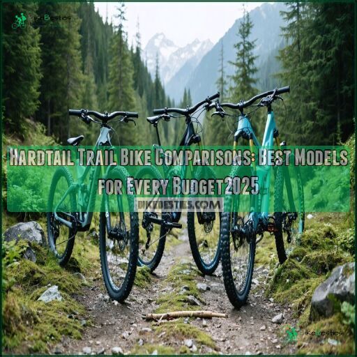 Hardtail Trail Bike Comparisons: Best Models for Every Budget2025