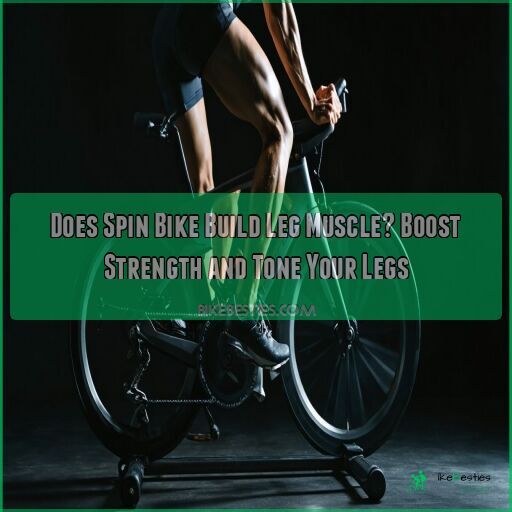 Does Spin Bike Build Leg Muscle? Boost Strength and Tone Your Legs