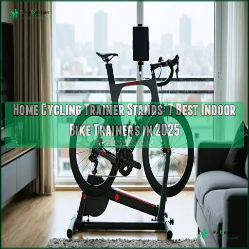 Home Cycling Trainer Stands: 7 Best Indoor Bike Trainers in 2025