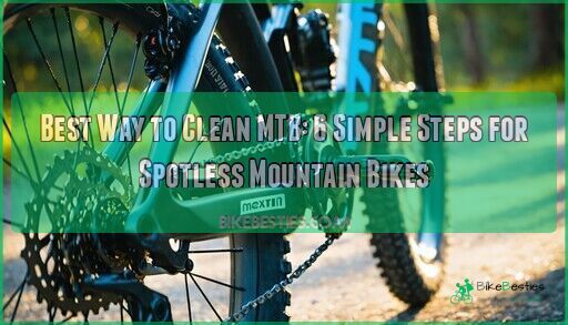 Best Way to Clean MTB: 6 Simple Steps for Spotless Mountain Bikes