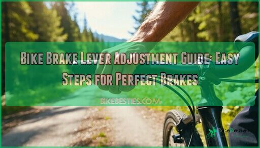 Bike Brake Lever Adjustment Guide: Easy Steps for Perfect Brakes