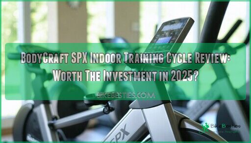 BodyCraft SPX Indoor Training Cycle Review: Worth The Investment in 2025?
