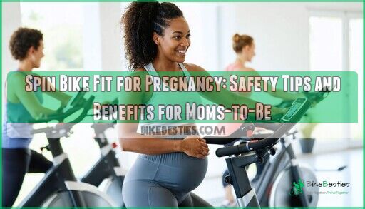 Spin Bike Fit for Pregnancy: Safety Tips and Benefits for Moms-to-Be