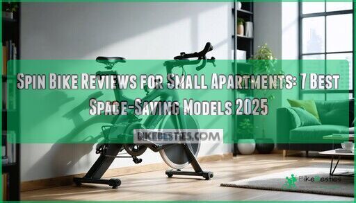 Spin Bike Reviews for Small Apartments: 7 Best Space-Saving Models 2025