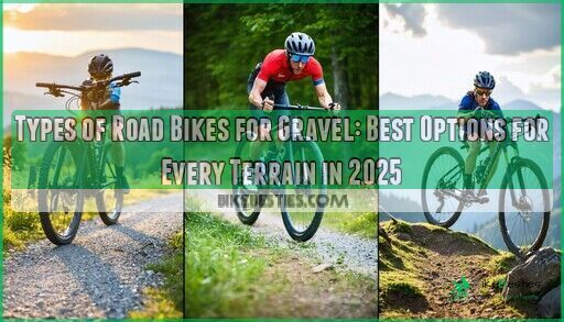 Types of Road Bikes for Gravel: Best Options for Every Terrain in 2025