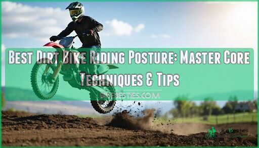 Best Dirt Bike Riding Posture: Master Core Techniques & Tips