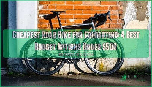 Cheapest Road Bike for Commuting: 4 Best Budget Options Under $500