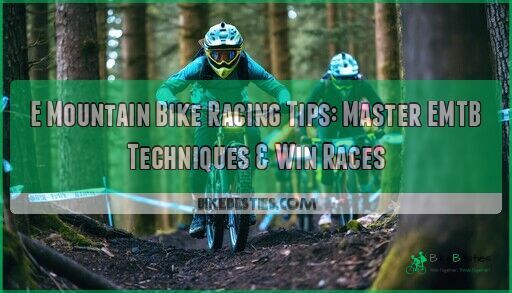 E Mountain Bike Racing Tips: Master EMTB Techniques & Win Races