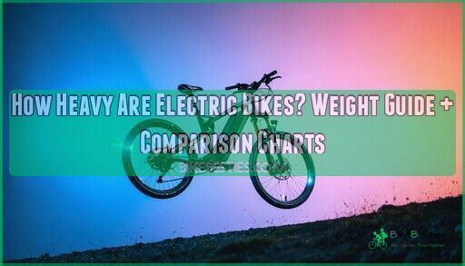 How Heavy Are Electric Bikes? Weight Guide + Comparison Charts