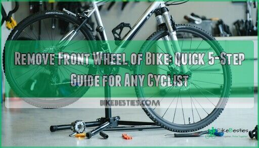 Remove Front Wheel of Bike: Quick 5-Step Guide for Any Cyclist