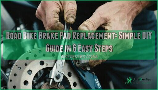 Road Bike Brake Pad Replacement: Simple DIY Guide in 6 Easy Steps