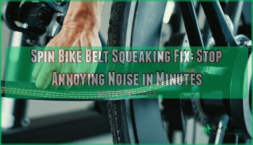 Spin Bike Belt Squeaking Fix: Stop Annoying Noise in Minutes