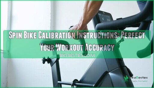 Spin Bike Calibration Instructions: Perfect Your Workout Accuracy