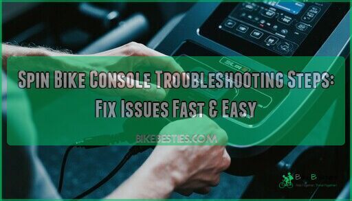 Spin Bike Console Troubleshooting Steps: Fix Issues Fast & Easy