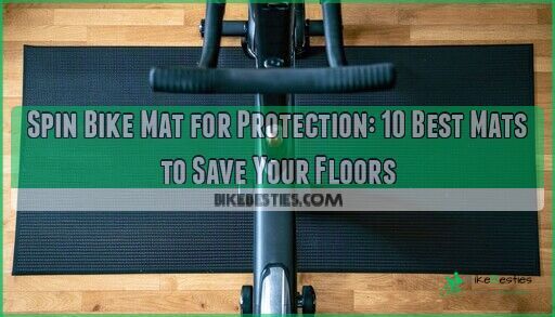 Spin Bike Mat for Protection: 10 Best Mats to Save Your Floors
