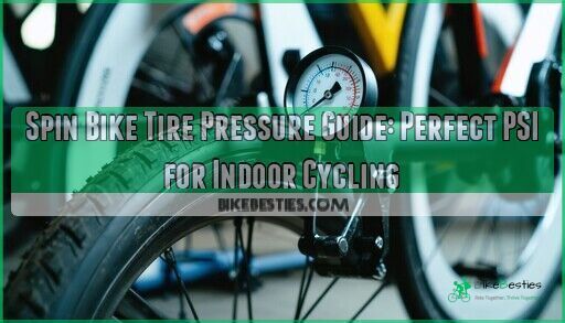 Spin Bike Tire Pressure Guide: Perfect PSI for Indoor Cycling