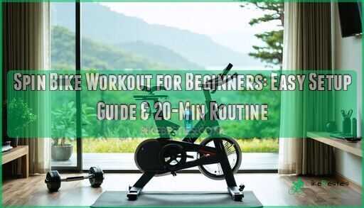 Spin Bike Workout for Beginners: Easy Setup Guide & 20-Min Routine