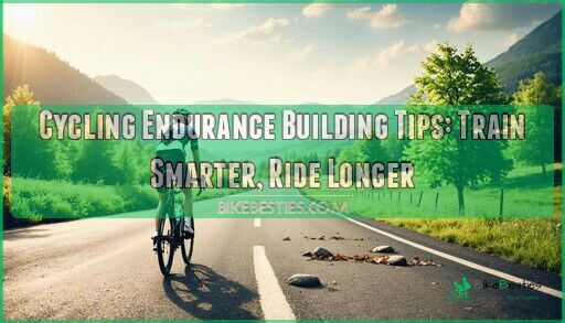 Cycling Endurance Building Tips: Train Smarter, Ride Longer