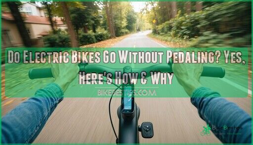 Do Electric Bikes Go Without Pedaling? Yes, Here's How & Why
