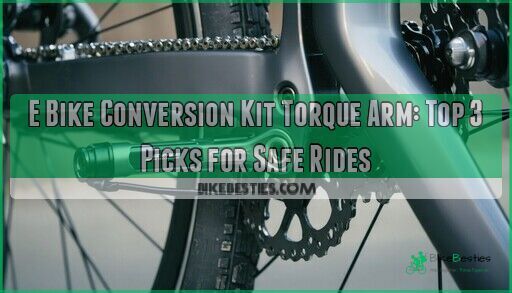 E Bike Conversion Kit Torque Arm: Top 3 Picks for Safe Rides