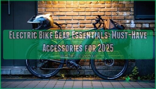 Electric Bike Gear Essentials: Must-Have Accessories for 2025