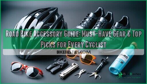 Road Bike Accessory Guide: Must-Have Gear & Top Picks for Every Cyclist