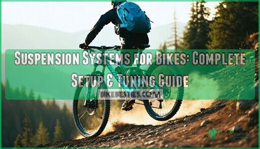 Suspension Systems for Bikes: Complete Setup & Tuning Guide