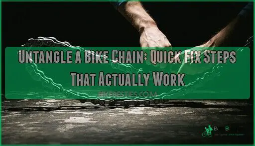 Untangle a Bike Chain: Quick Fix Steps That Actually Work