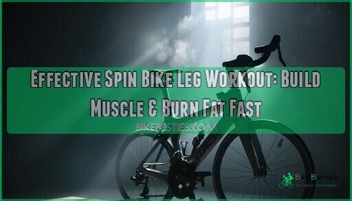 Effective Spin Bike Leg Workout: Build Muscle & Burn Fat Fast