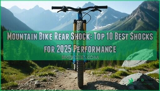 Mountain Bike Rear Shock: Top 10 Best Shocks for 2025 Performance