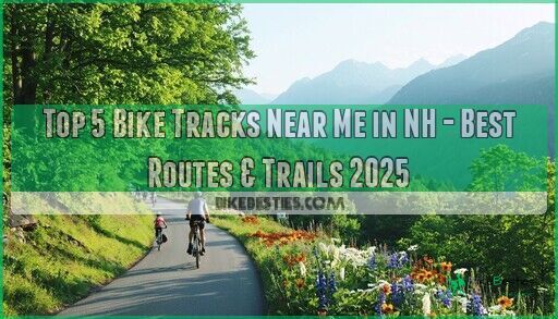 Top 5 Bike Tracks Near Me in NH - Best Routes & Trails 2025