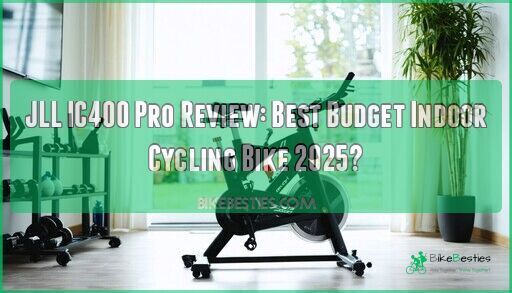 JLL IC400 Pro Review: Best Budget Indoor Cycling Bike 2025?
