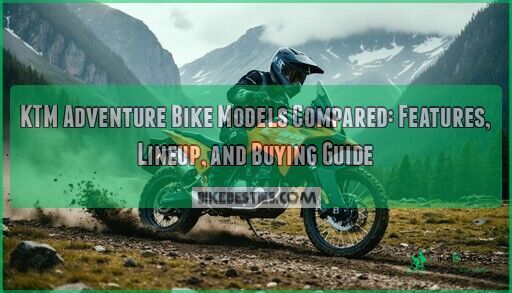 KTM Adventure Bike Models Compared: Features, Lineup, and Buying Guide