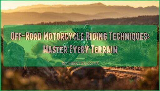 Off-Road Motorcycle Riding Techniques: Master Every Terrain