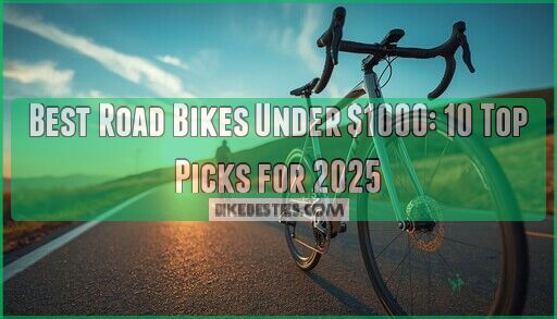 Best Road Bikes Under $1000: 10 Top Picks for 2025