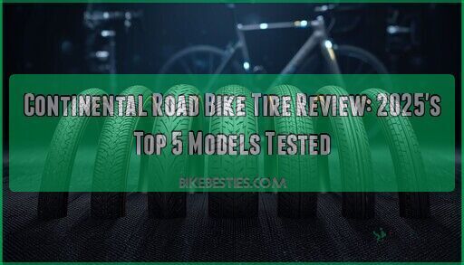 Continental Road Bike Tire Review: 2025's Top 5 Models Tested