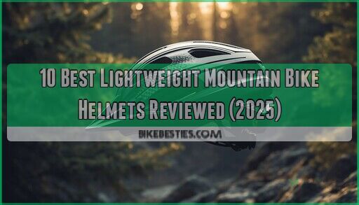 10 Best Lightweight Mountain Bike Helmets Reviewed (2025)