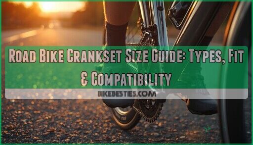 Road Bike Crankset Size Guide: Types, Fit & Compatibility