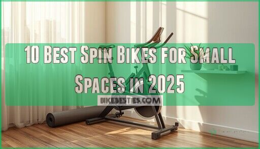 10 Best Spin Bikes for Small Spaces in 2025