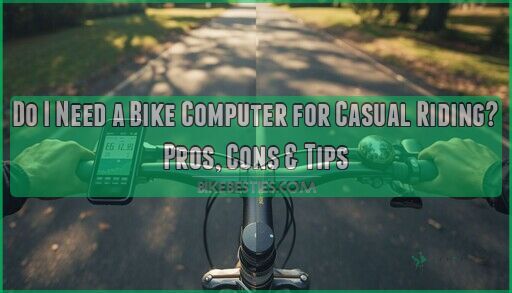 Do I Need a Bike Computer for Casual Riding? Pros, Cons & Tips