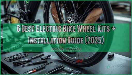 6 Best Electric Bike Wheel Kits + Installation Guide (2025)