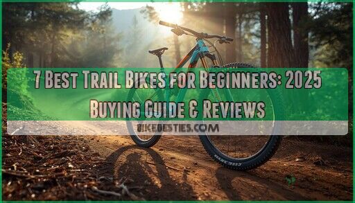 7 Best Trail Bikes for Beginners: 2025 Buying Guide & Reviews