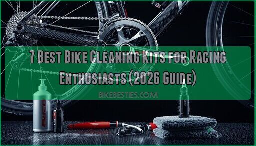 7 Best Bike Cleaning Kits for Racing Enthusiasts (2026 Guide)