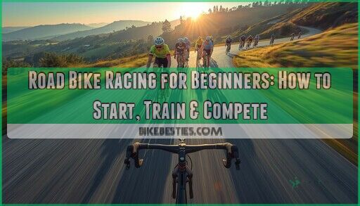 Road Bike Racing for Beginners: How to Start, Train & Compete
